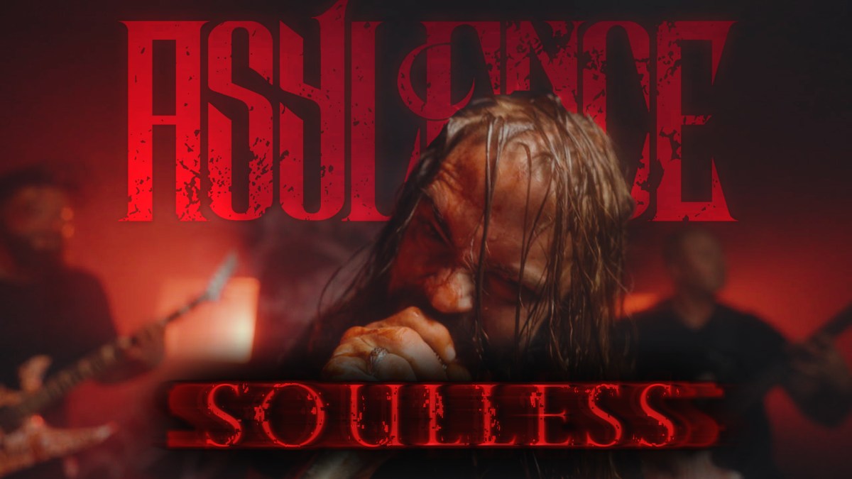 ASYLENCE’s New Music Video “Soulless” Is Bloody Tears For Friends Lost ...
