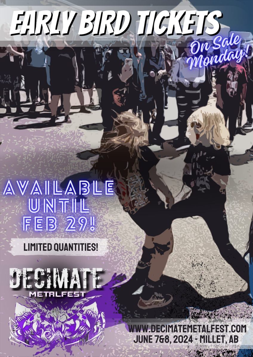 Early Bird Tickets On Sale Now! DECIMATE METALFEST 2024 (Millet, AB)